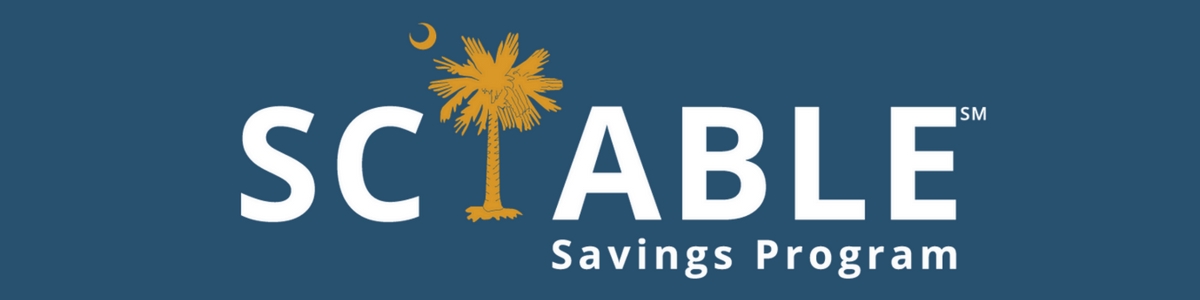 South Carolina ABLE Savings Program - SC Office of the State Treasurer